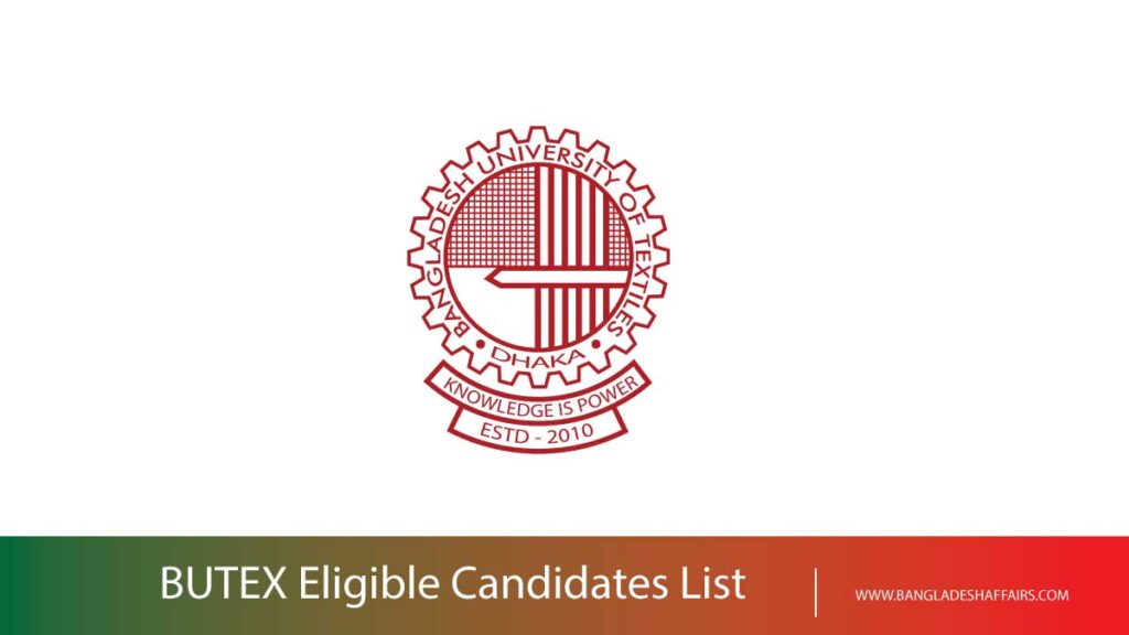 BUTEX Eligible List 2025 Released on 20 February - Bangladesh Affairs