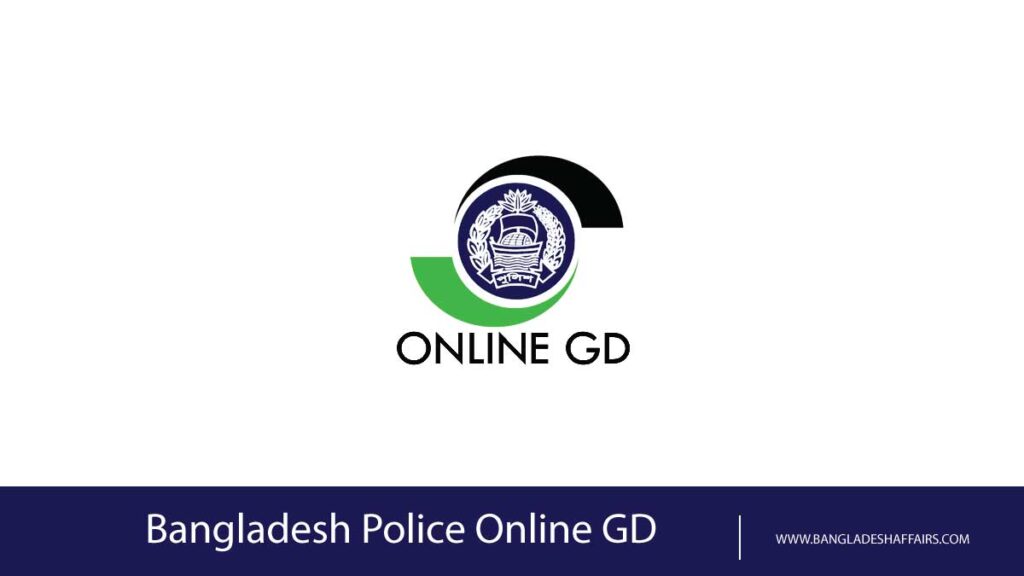 Online GD: Bangladesh Police Expands Digital Service - Bangladesh Affairs